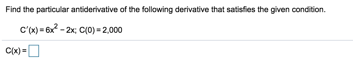 Solved Find The Particular Antiderivative Of The Following