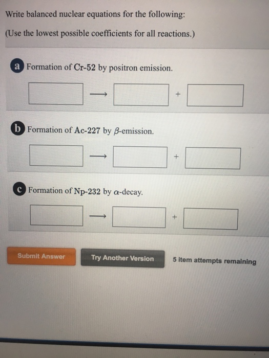 Solved Write balanced nuclear equations for the following: | Chegg.com