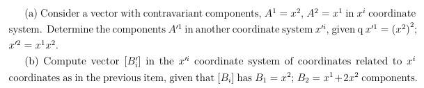 Solved (a) Consider a vector with contravariant components, | Chegg.com