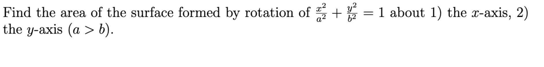 Solved Find the area of the surface formed by rotation of += | Chegg.com
