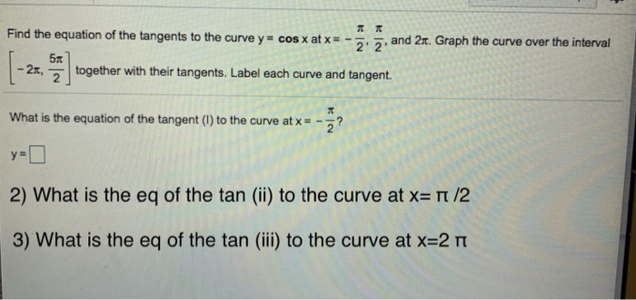 Solved ππ Find the equation of the tangents to the curve y - | Chegg.com