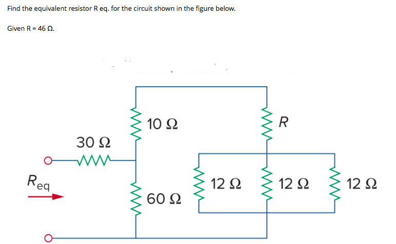 Solved Find the equivalent resistor Req. for the circuit | Chegg.com