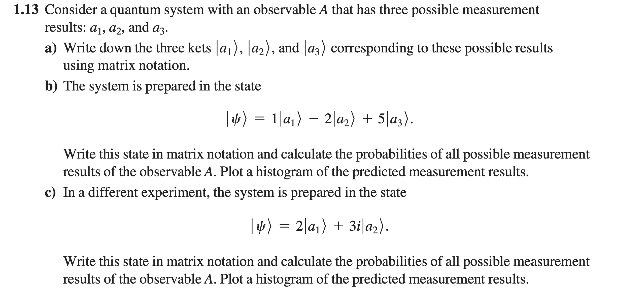 Solved 13 Consider A Quantum System With An Observable A