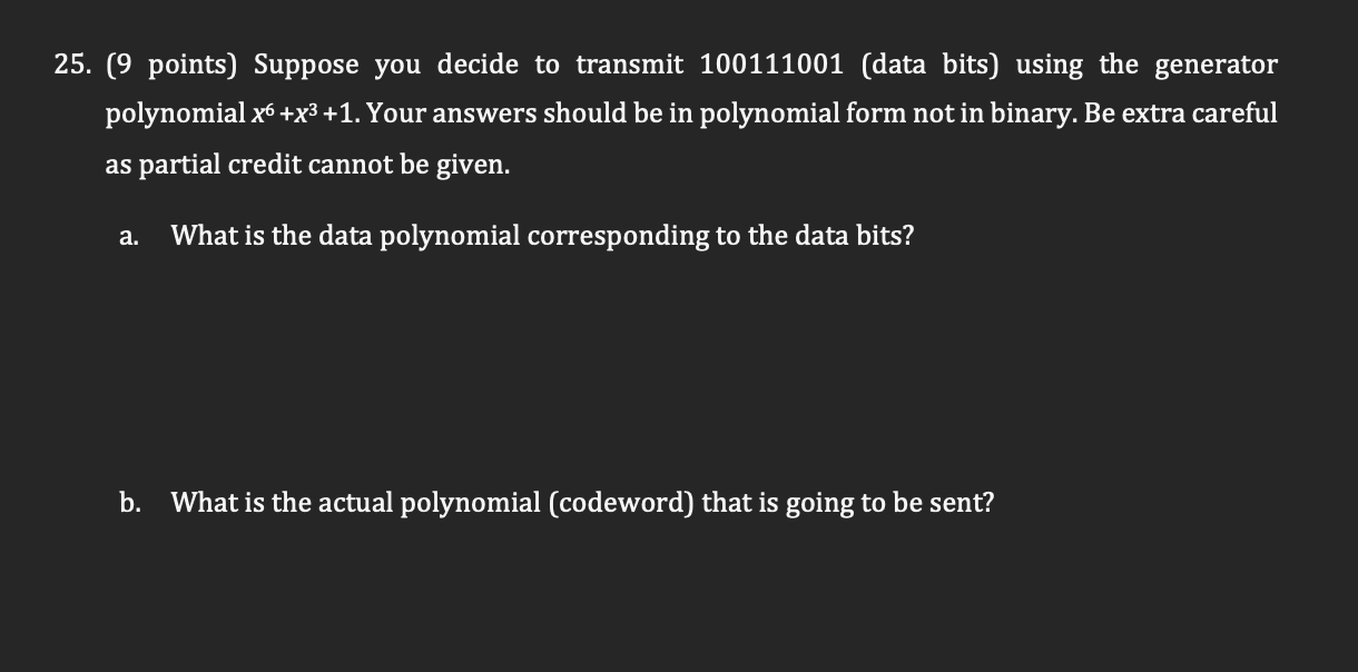 Solved 25. (9 points) Suppose you decide to transmit | Chegg.com