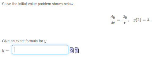 Solved Solve the initial-value problem shown below. dy dt 2y | Chegg.com