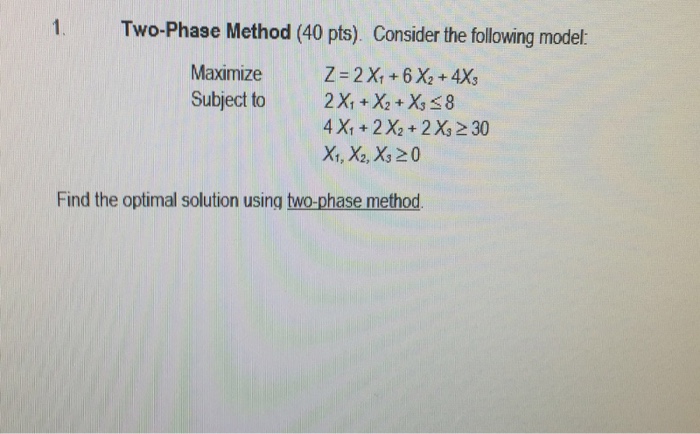 Solved Two-Phase Method (40 pts) Consider the following | Chegg.com