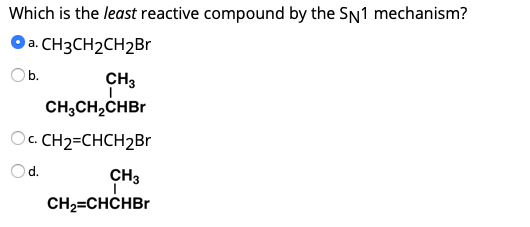 Solved Which is the least reactive compound by the Sn1 | Chegg.com