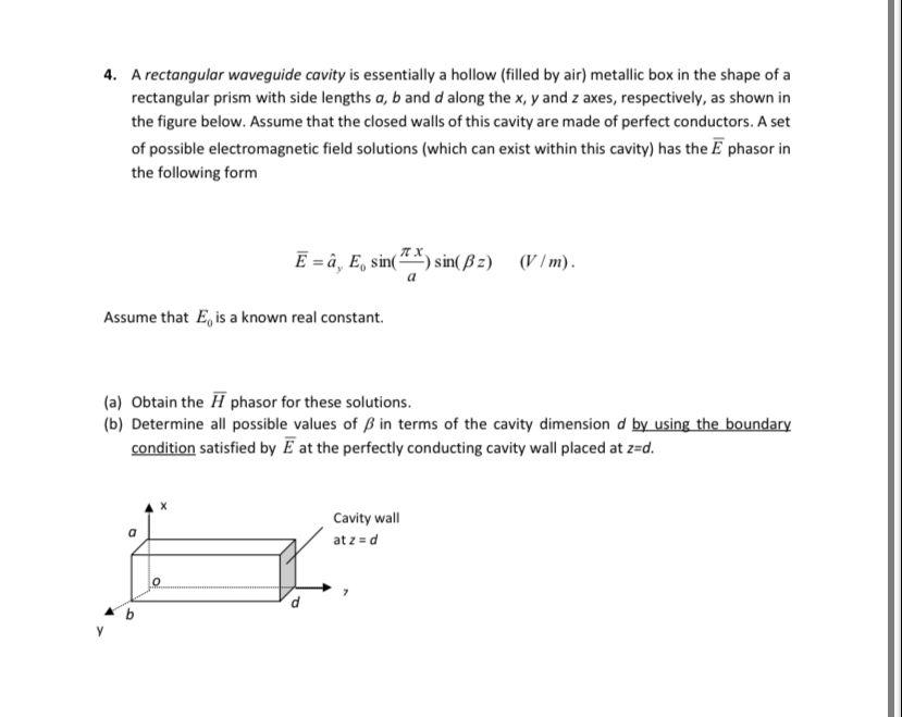 Solved 4. A rectangular waveguide cavity is essentially a | Chegg.com