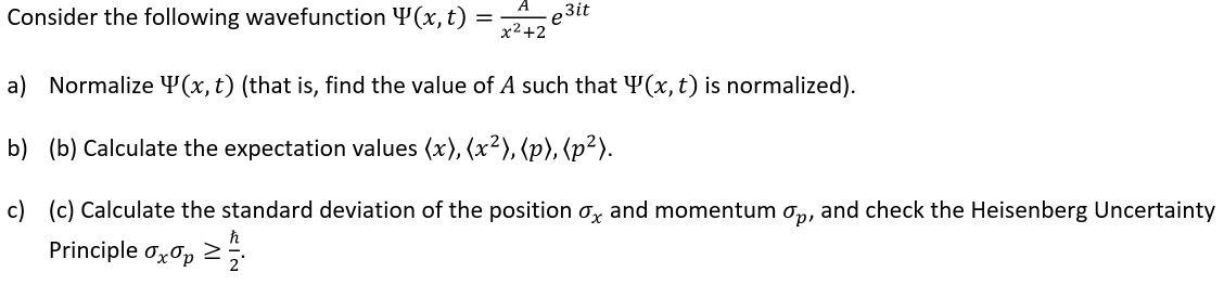 Solved Consider the following wavefunction '(x,t) = e3it | Chegg.com