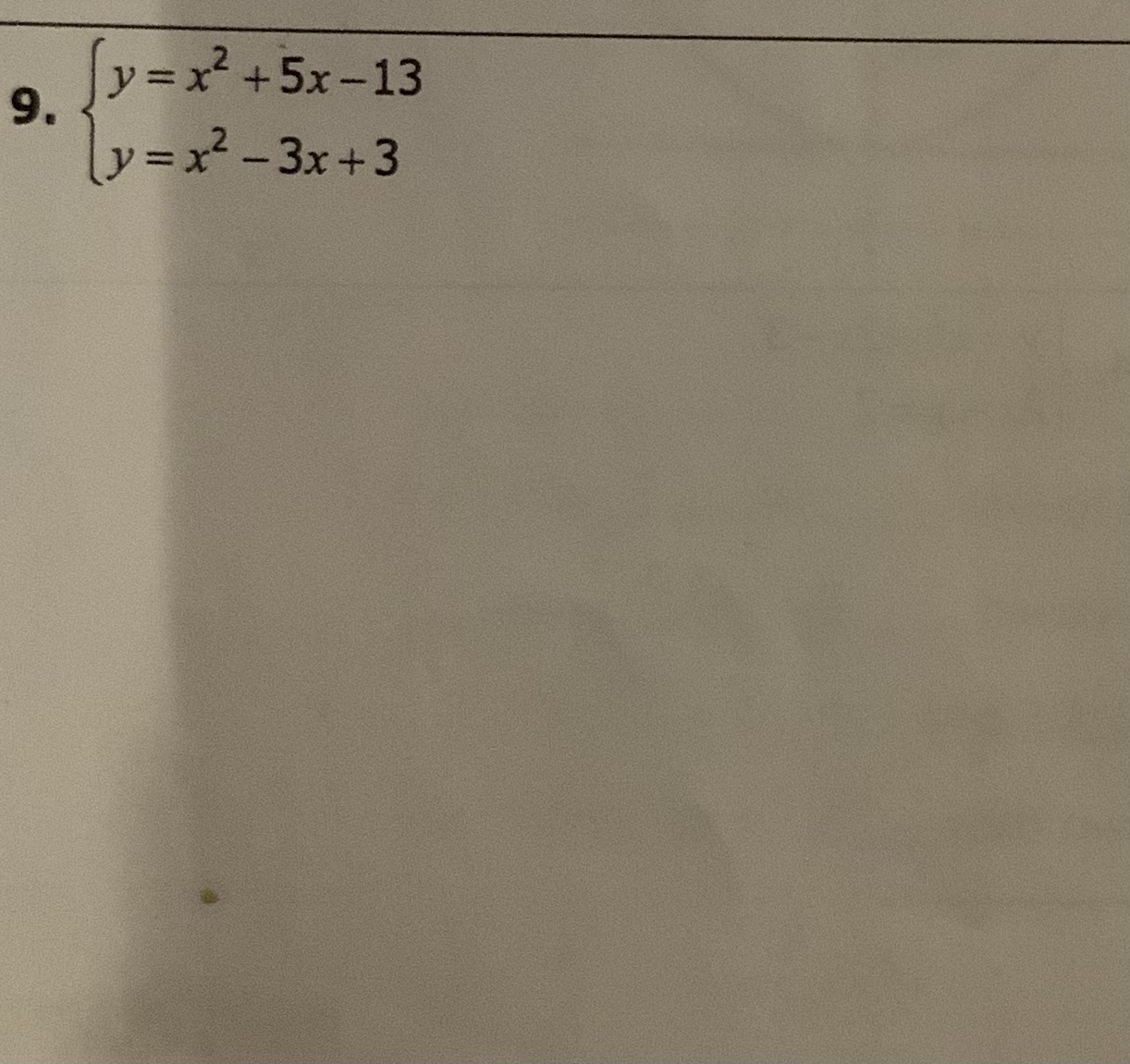 Solved {y=x2+5x−13y=x2−3x+3 | Chegg.com