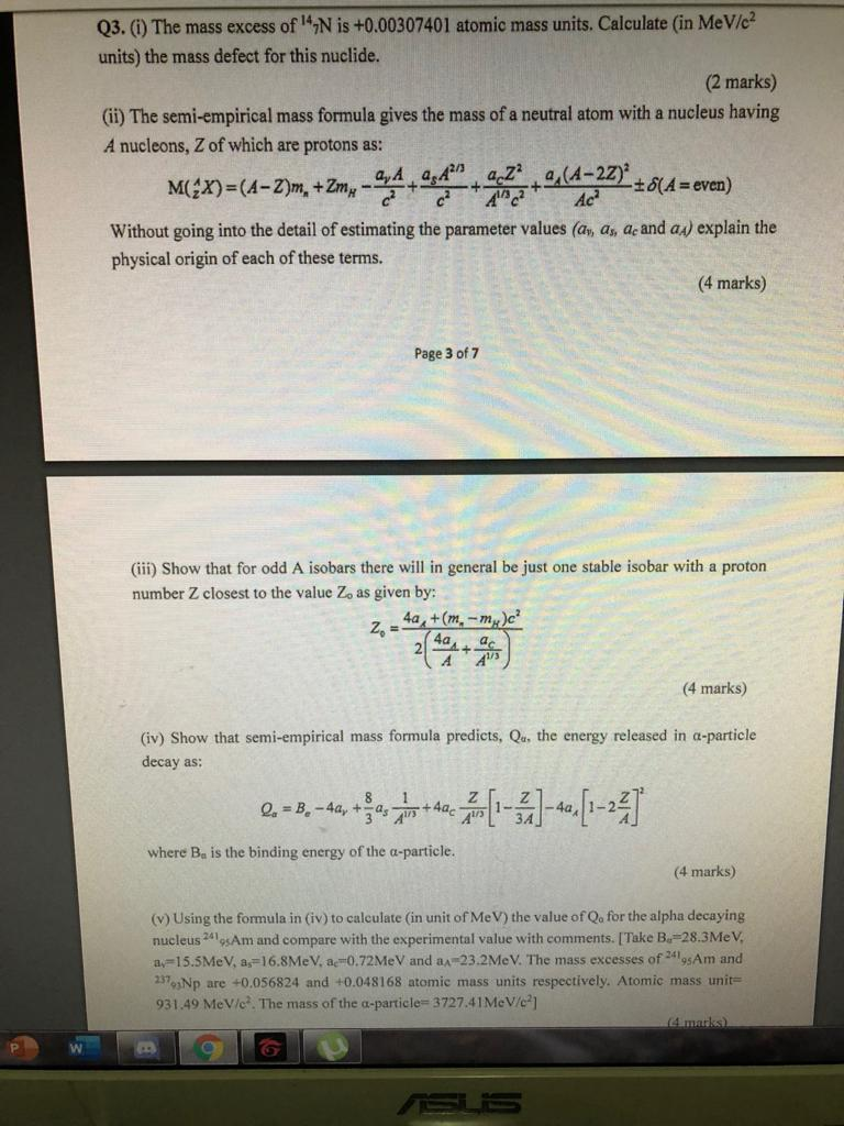 Solved Q3. (i) The mass excess of N is +0.00307401 atomic | Chegg.com