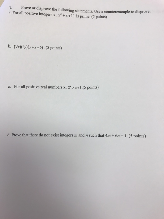 Solved 3. Prove or disprove the following statements. Use a | Chegg.com