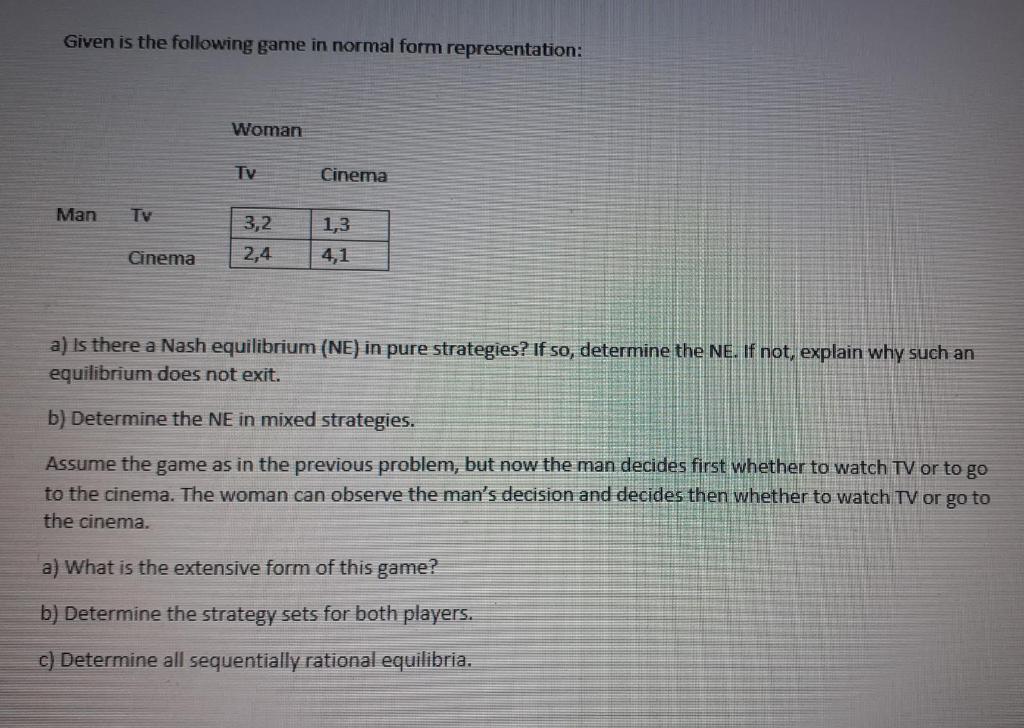 Solved Given is the following game in normal form | Chegg.com
