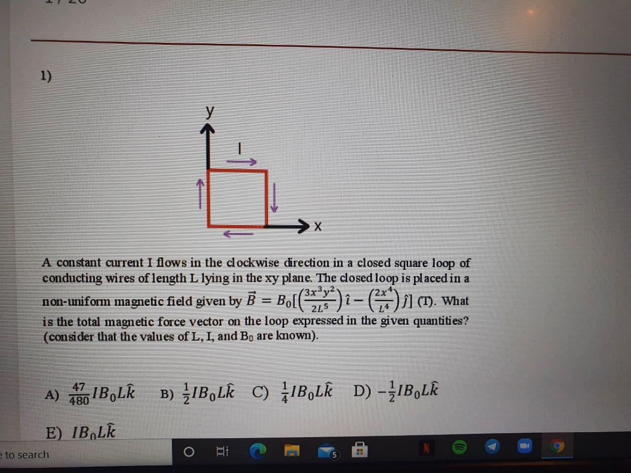 Solved 1) y X A constant current I flows in the clockwise | Chegg.com