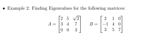 Solved - Example 1. Finding Eigenvalues for the following | Chegg.com