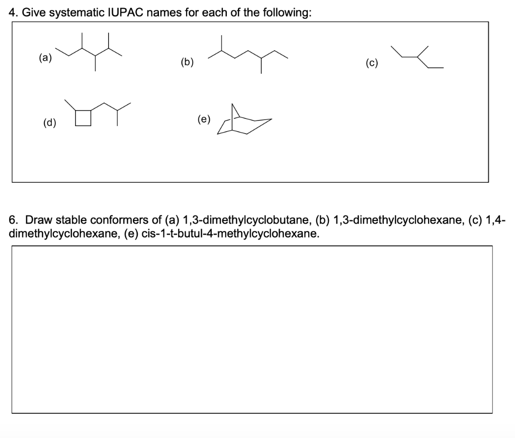 Solved 4. Give systematic IUPAC names for each of the | Chegg.com
