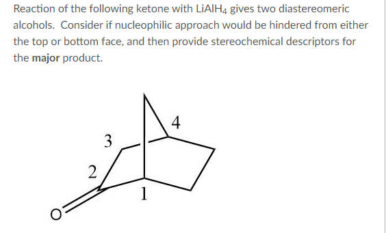 Solved Reaction of the following ketone with LiAlH4 ﻿gives | Chegg.com