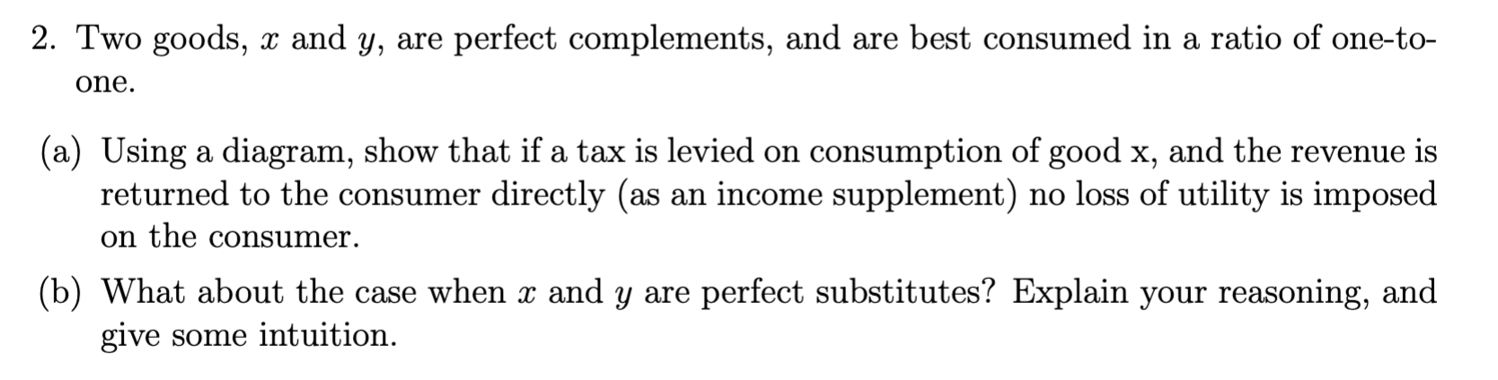 Solved 2. Two goods, x and y, are perfect complements, and | Chegg.com