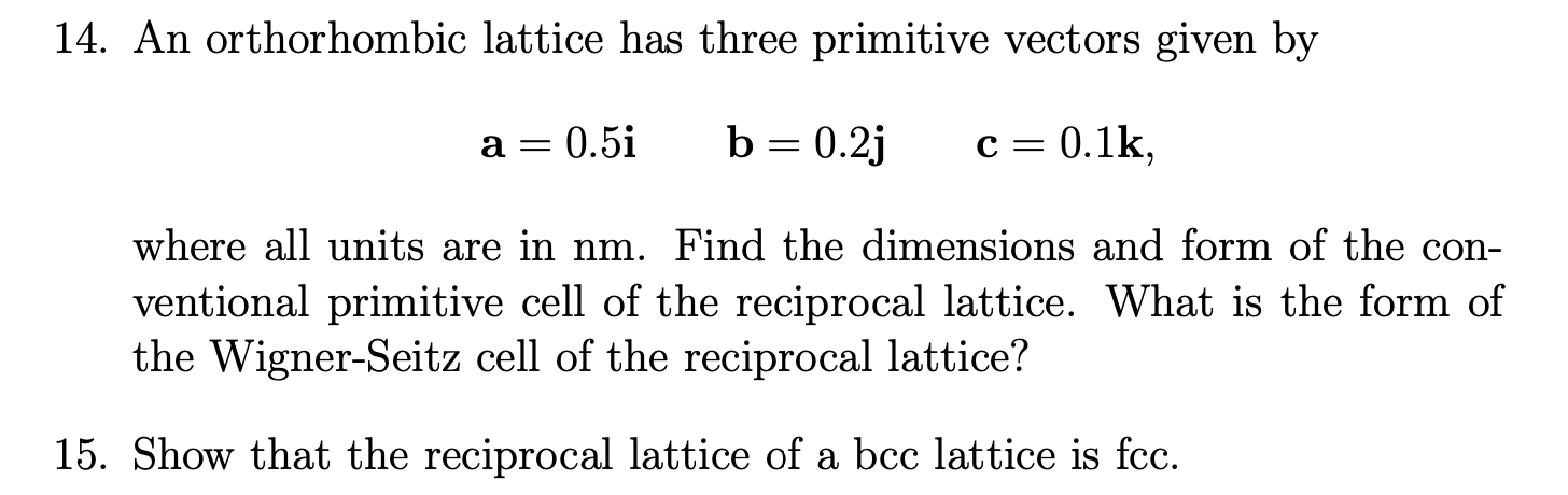 Solved An orthorhombic lattice has three primitive vectors | Chegg.com