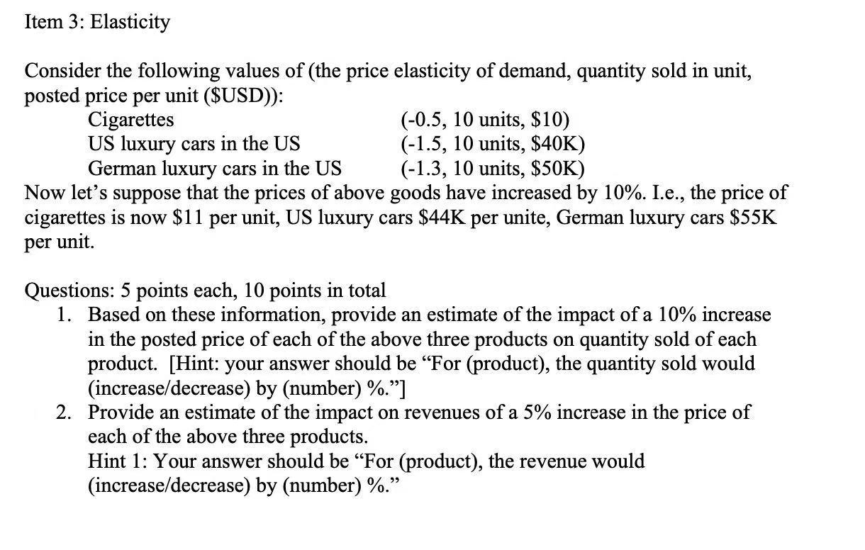 Solved Item 3: Elasticity Consider the following values of | Chegg.com