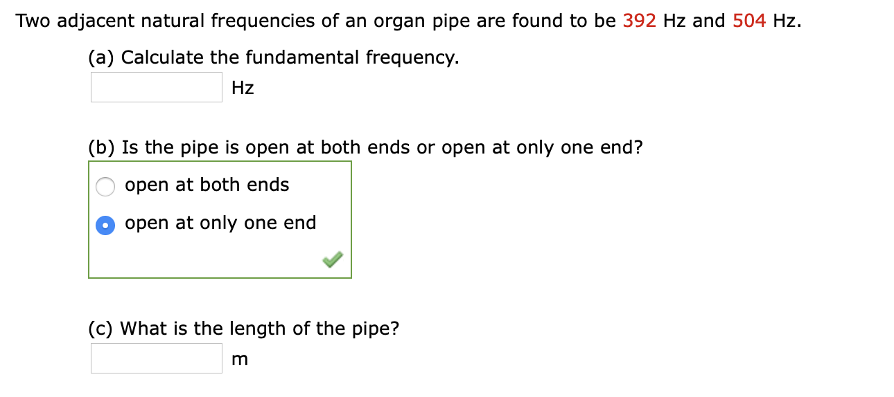 Solved Two adjacent natural frequencies of an organ pipe are | Chegg.com
