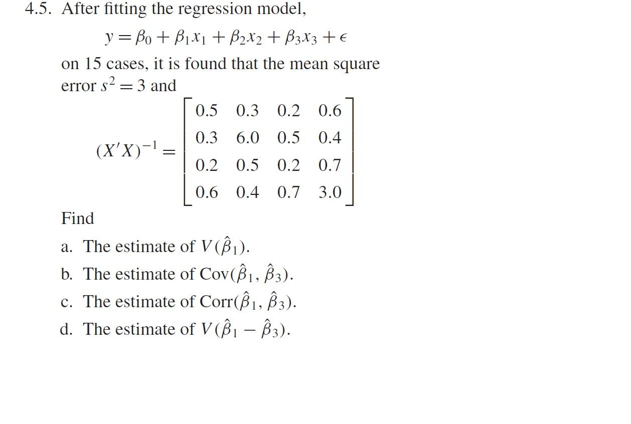 Solved 4.5. After fitting the regression model, | Chegg.com