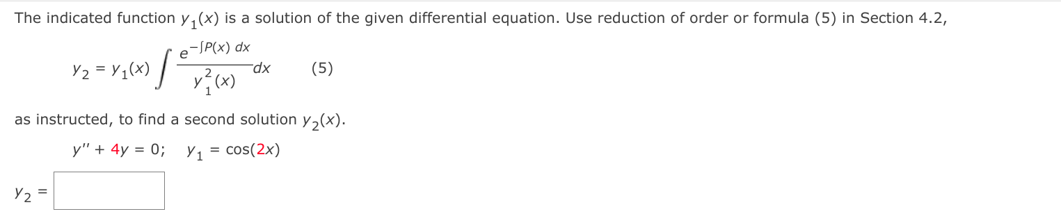 Solved The indicated function y1(x) is a solution of the | Chegg.com