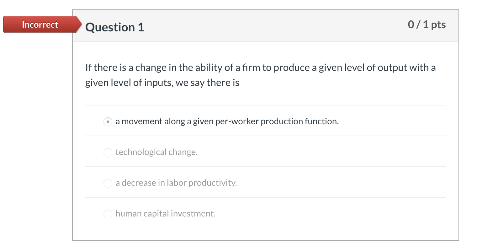 Solved Incorrect Question 1 0/1 pts If there is a change in | Chegg.com