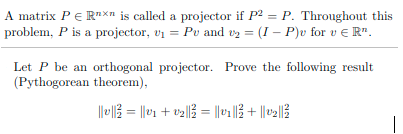 Solved A matrix P E Rnxn is called a projector if P2 = P. | Chegg.com