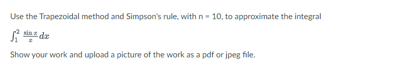Solved Use the Trapezoidal method and Simpson's rule, with | Chegg.com