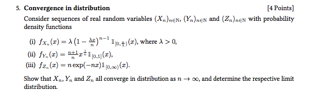 Solved 5. Convergence in distribution [4 Points) Consider | Chegg.com