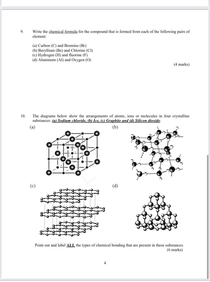 Solved 9. Write the chemical formula for the compound that | Chegg.com