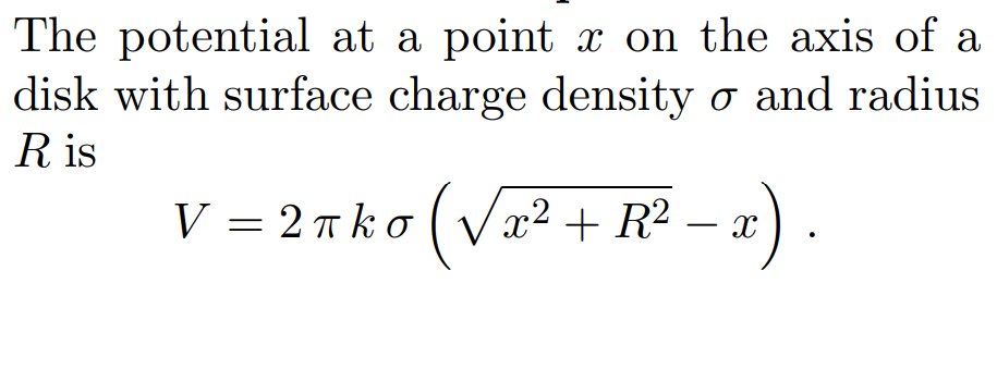 Solved The potential at a point x on the axis of a disk with | Chegg.com