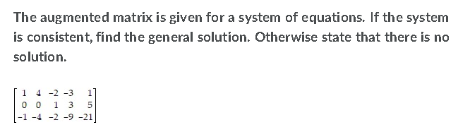 Solved The augmented matrix is given for a system of | Chegg.com