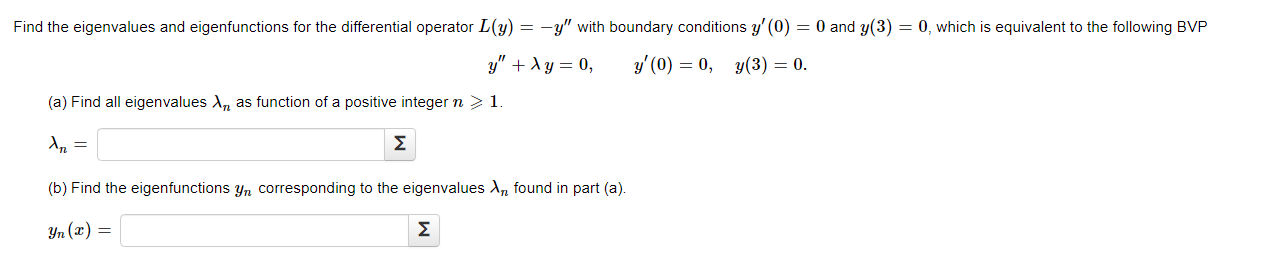 Solved Find the eigenvalues and eigenfunctions for the | Chegg.com