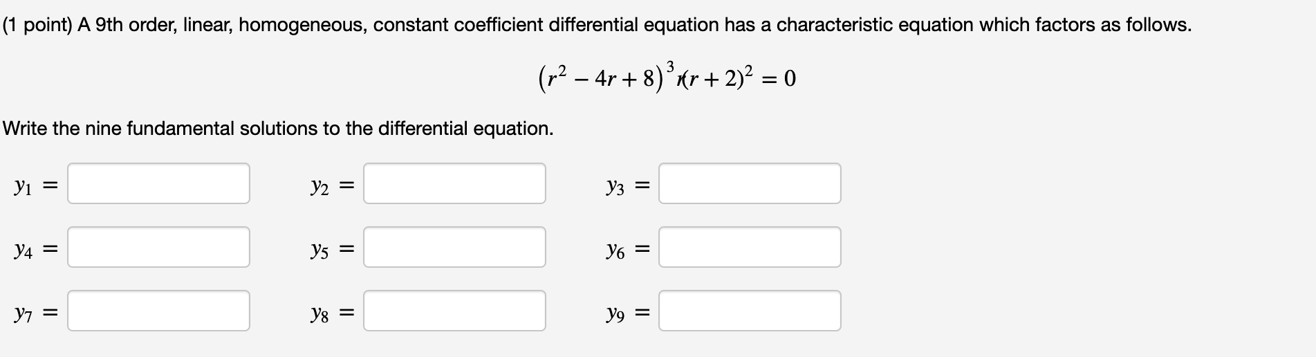 Solved (1 point) A 9th order, linear, homogeneous, constant | Chegg.com