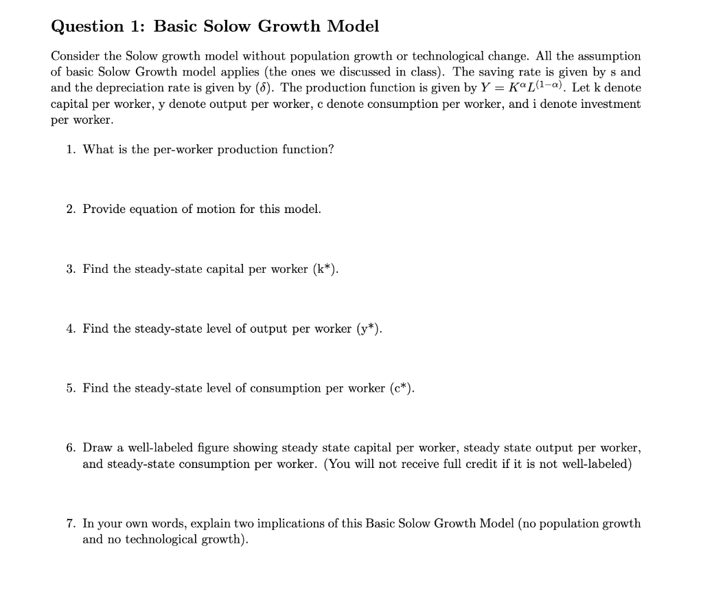 Solved Question 1: Basic Solow Growth Model Consider the | Chegg.com Solved Question 1: Basic Solow Growth Model Consider the | Chegg.com