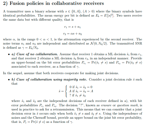 Solved 2) Fusion policies in collaborative receivers A | Chegg.com