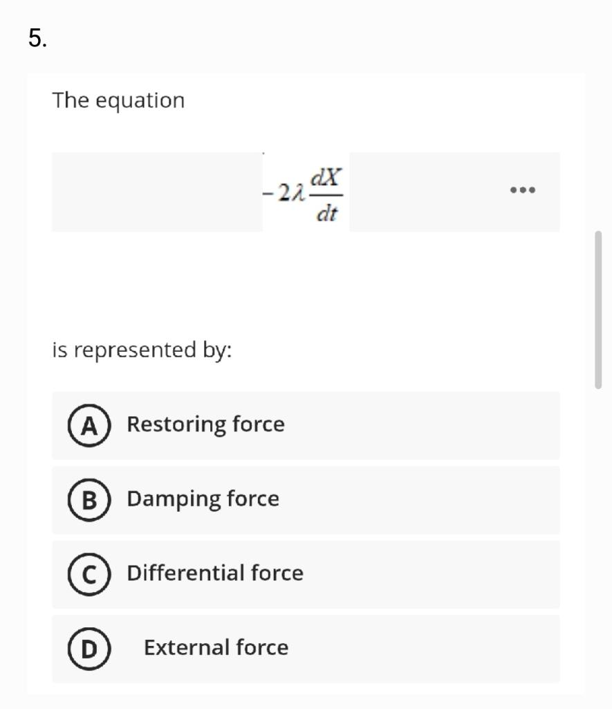 Solved 5. The equation - 21 dB dt is represented by: A) | Chegg.com