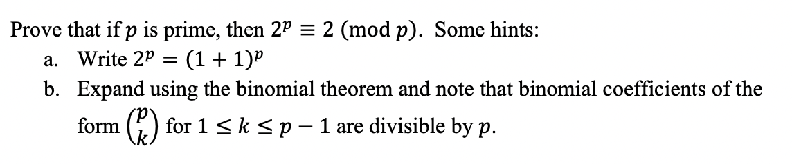 Solved Prove that if p is prime, then 2p≡2(modp). Some | Chegg.com