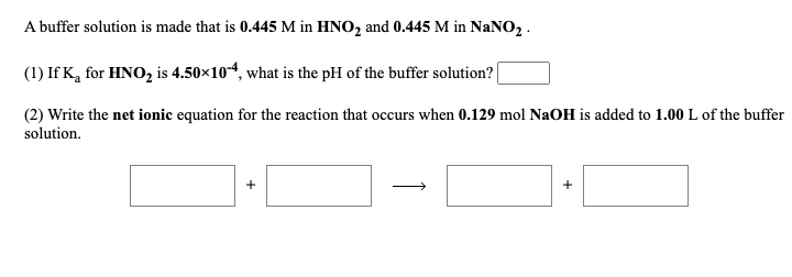 Solved A buffer solution is made that is 0.445 M in HNO2 and | Chegg.com