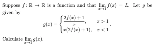 Solved Suppose f:R→R is a function and that limx→1f(x)=L. | Chegg.com