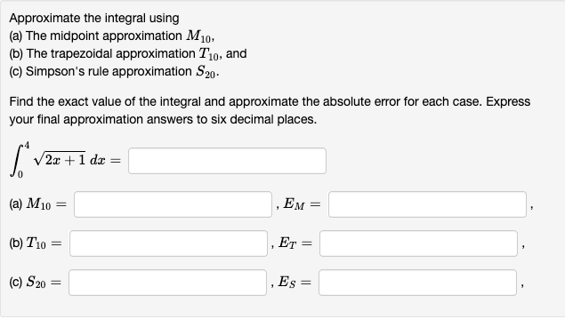 Solved Approximate the integral using (a) The midpoint | Chegg.com