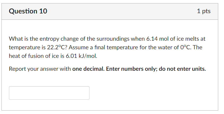 Solved What is the entropy change of the surroundings when | Chegg.com