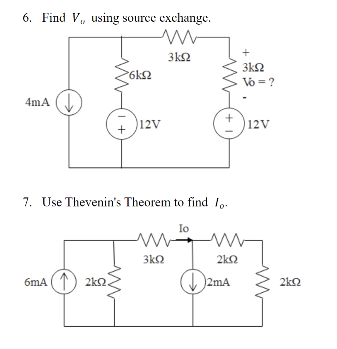 Solved 6. Find Vo using source exchange. 7. Use Thevenin's | Chegg.com