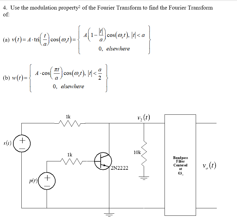 Solved 4. Use the modulation property of the Fourier | Chegg.com