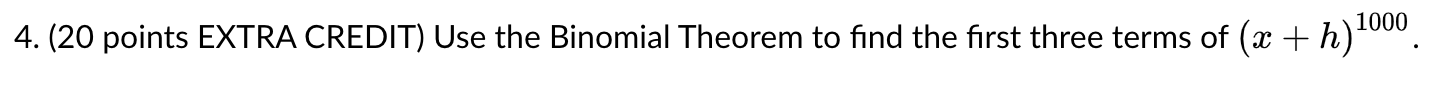 Solved 4. (20 points EXTRA CREDIT) Use the Binomial Theorem | Chegg.com