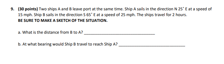 Solved 9. (30 points) Two ships A and B leave port at the | Chegg.com