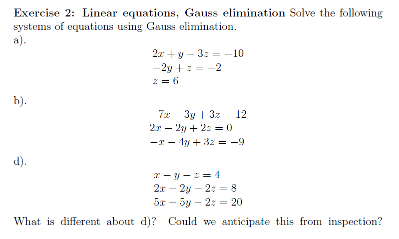 Solved Exercise 2: Linear equations, Gauss elimination Solve | Chegg.com