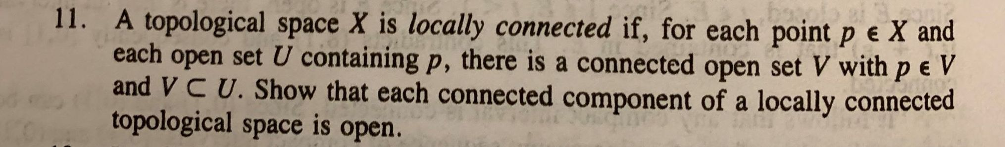 Solved 11. A topological space X is locally connected if, | Chegg.com